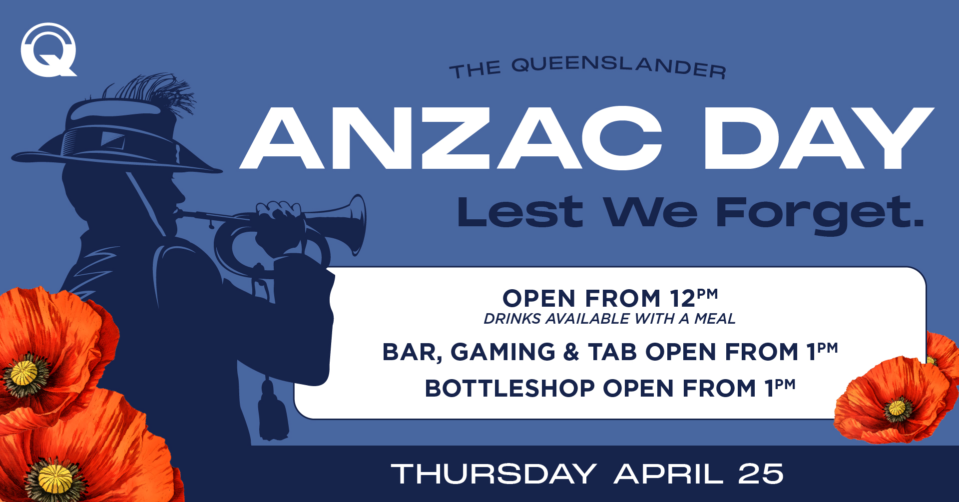 ANZAC Day - The Queenslander Tavern - Pub, Restaurant & Function Venue